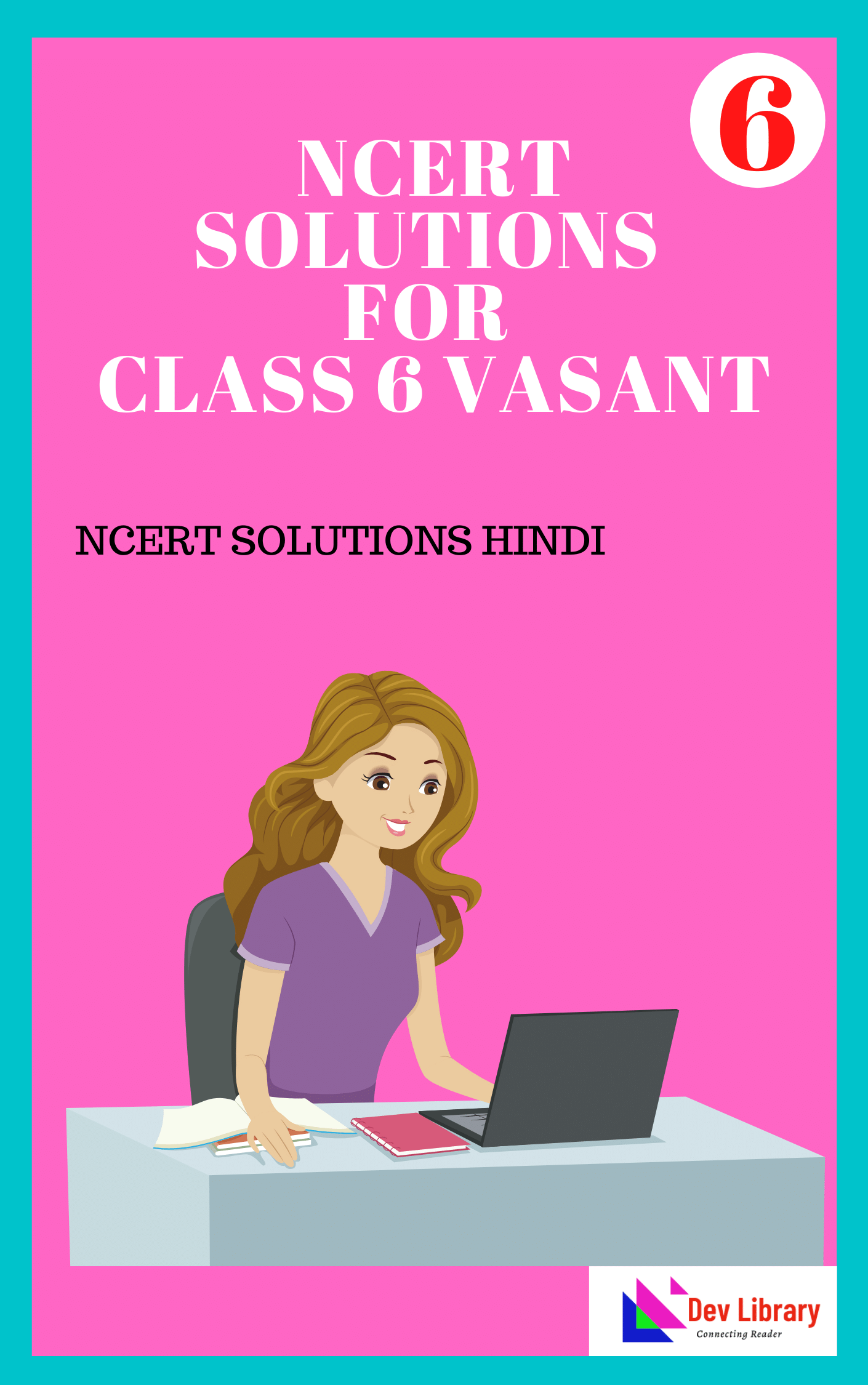 NCERT Solutions For Class 6 Hindi Vasant Dev Library ncert-solutions-for-class-6-hindi-vasant-dev-library