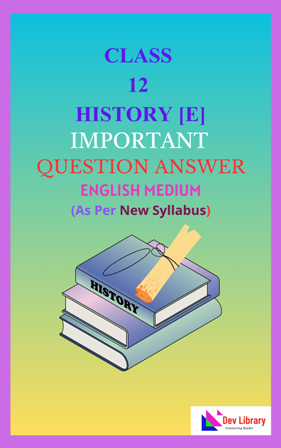 Class 12 History Important Solutions - 2026 | HS 2nd Year History ...